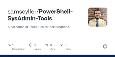 Github Samseyllerpowershell Sysadmin Tools A Collection Of Useful Powershell Functions