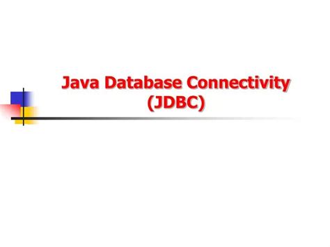 Ppt Java Database Connectivity Jdbc Powerpoint Presentation Free Download Id5719638
