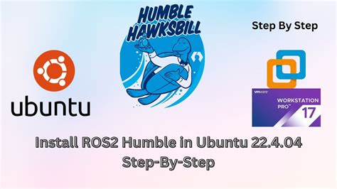 install ros2 humble in ubuntu 22 4 04 2024 step by step vmware