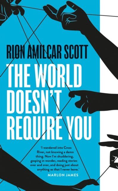 The World Doesnt Require You Rion Amilcar Scott Książka W Empik