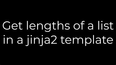 Python Get Lengths Of A List In A Jinja2 Template5solution Youtube