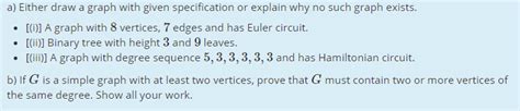 Solved A Either Draw A Graph With Given Specification Or