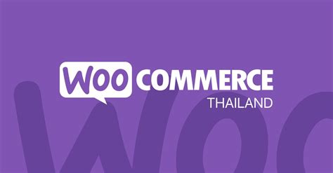woocommerce thailand เหลือเวลาอีกไม่กี่วันแล้วนะคะ สำหรับ may ai help you