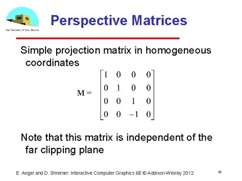 Projection Matrices Ed Angel Professor Emeritus Of Computer