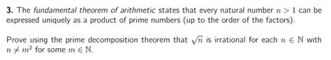 Solved 3 The Fundamental Theorem Of Arithmetic States That