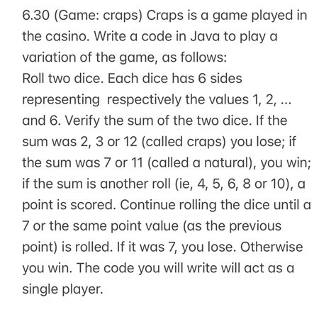 Solved 630 Game Craps Craps Is A Game Played In The