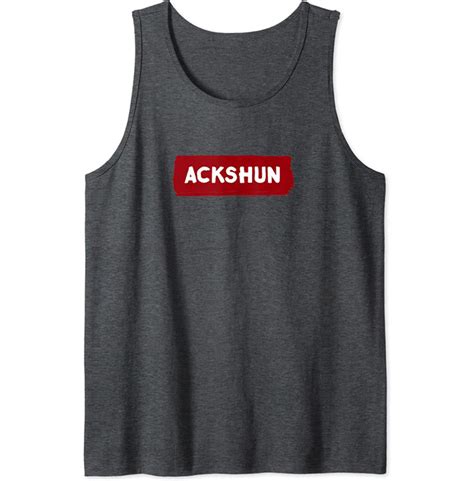 Ackshun Tank Tops Tac05