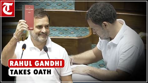 Rahul Gandhi Takes Oath As Rae Bareilly Mp Youtube