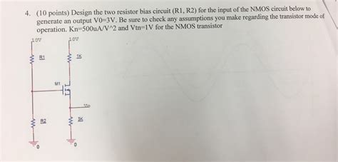 Solved 4 10 Points Design The Two Resistor Bias Circuit