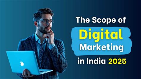 The Scope Of Digital Marketing In India 2025 A Comprehensive Guide Vineesh Rohini