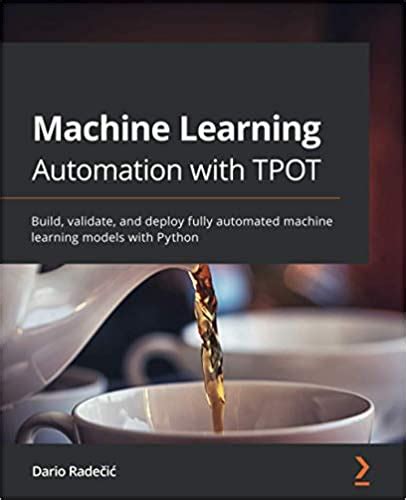 Machine Learning Automation With Tpot Cabh Caitanya Book House