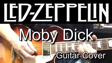 Led Zeppelinmoby Dick【guitar Cover】 Youtube