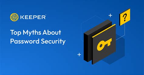 Top Myths About Password Security Keeper Security