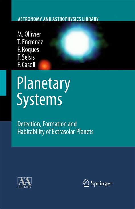Planetary Systems Detection Formation And Habitability Of Extrasolar Planets Astronomy And