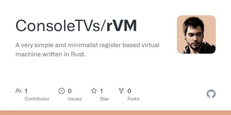 Github Consoletvs Rvm A Very Simple And Minimalist Register Based Virtual Machine Written In
