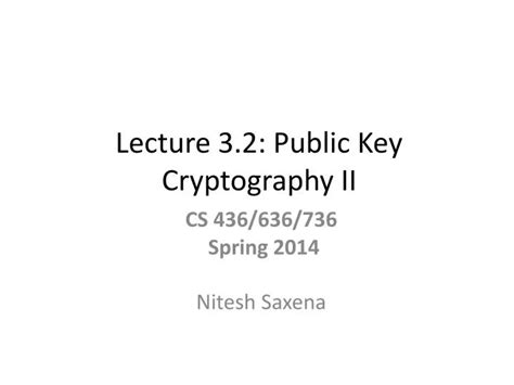 Ppt Lecture 32 Public Key Cryptography Ii Powerpoint Presentation