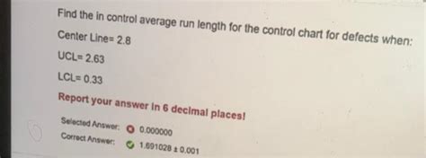 Solved Find The In Control Average Run Length For The
