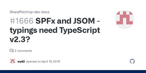 Spfx And Jsom Typings Need Typescript V23 · Issue 1666 · Sharepointsp Dev Docs · Github