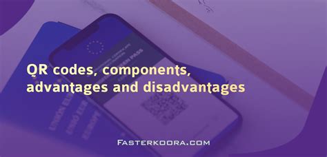 Qr Codes Components Advantages And Disadvantages