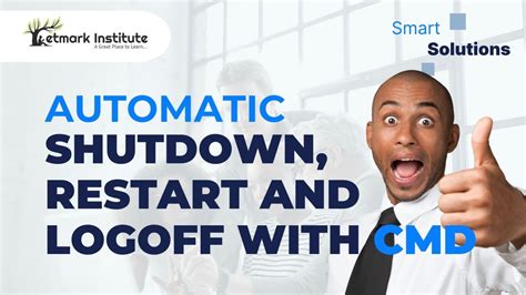 automatic shutdown restart and logoff with cmd