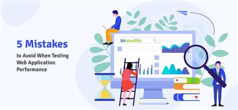5 Mistakes To Avoid When Testing Web Application Performance Bit