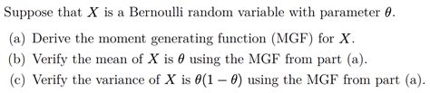 Solved Suppose That X Is A Bernoulli Random Variable With Chegg