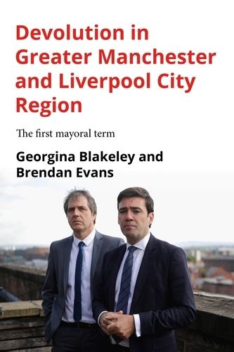 Social Responsibility Devolution In Greater Manchester And Liverpool City Region