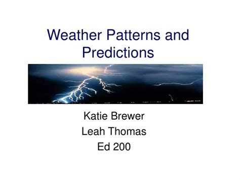 Ppt Weather Patterns And Predictions Powerpoint Presentation Free Download Id946810