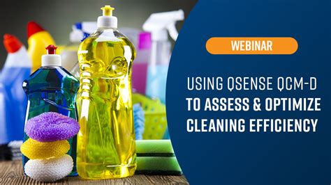 Using Qsense Qcm D To Assess And Optimize Cleaning Efficiency Nanoscience Instruments