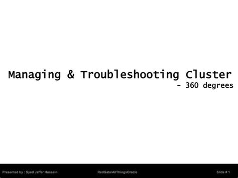 Managing Troubleshooting Cluster360dgrees Ppt Free Download