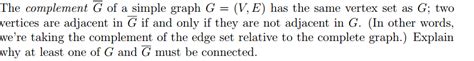 Solved The Complement G Of A Simple Graph G V E Has The