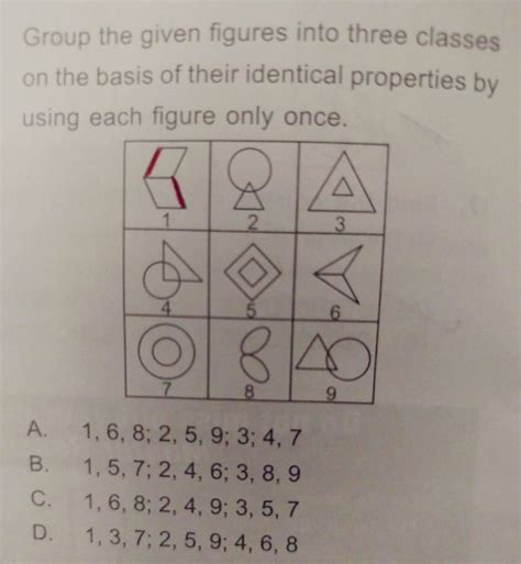 Group The Given Figures Into Three Classes On The Basis Of Their Identica