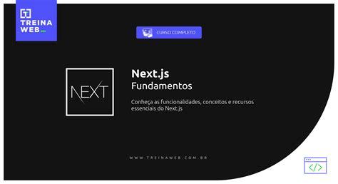 Curso De Nextjs Fundamentos Treinaweb