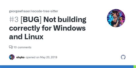 Bug Not Building Correctly For Windows And Linux · Issue 3 · Georgewfraservscode Tree Sitter