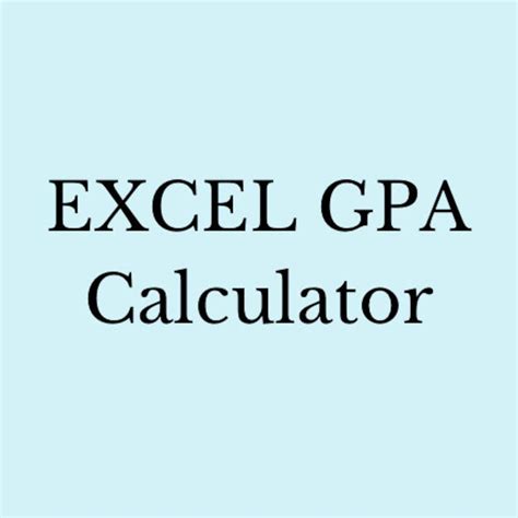 Gpa Excel Calculator Retsypromos