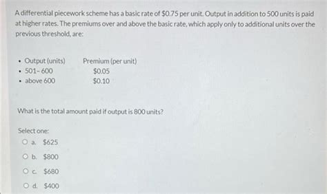 Solved A Differential Piecework Scheme Has A Basic Rate Of