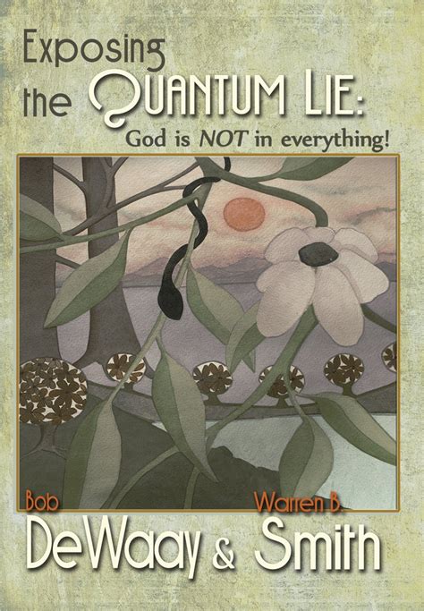 Exposing The Quantum Lie Bob Dewaay Warren B Smith