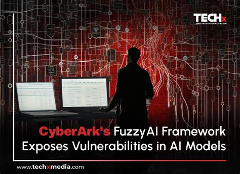 Cyberark Launches Fuzzyai To Strengthen Ai Security Techx Media