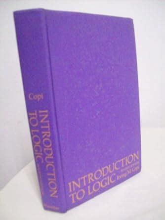 Introduction To Logic Copi Irving Amazon Com Books