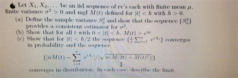 solved let x1 x2 be an iid sequence of rv s each with