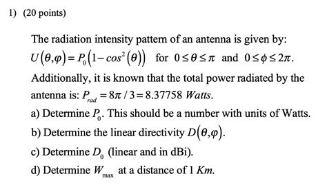 Solved The Radiation Intensity Pattern Of An Antenna Is Chegg Com