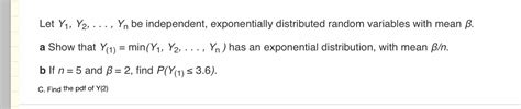 solved let y1 y2 yn be independent exponentially