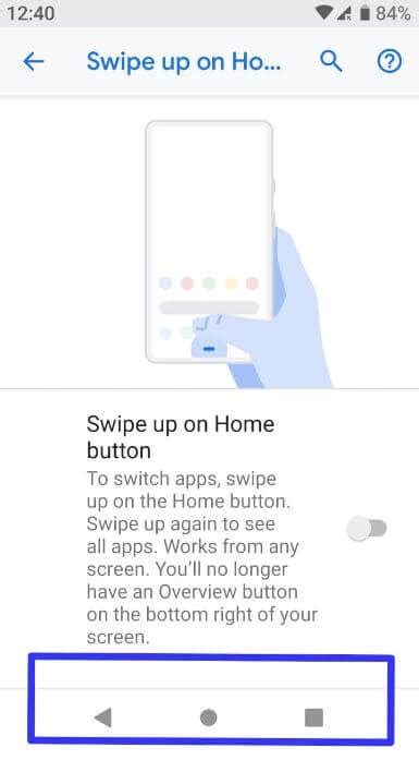 How To Use Android 9 Pie Gesture Navigation System