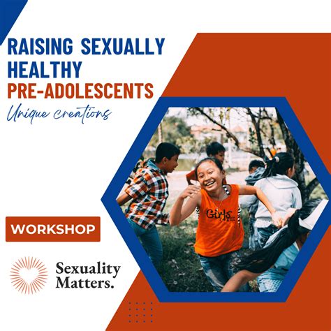 Unique Creations Raising Sexually Healthy Pre Adolescents Pm Saturday May
