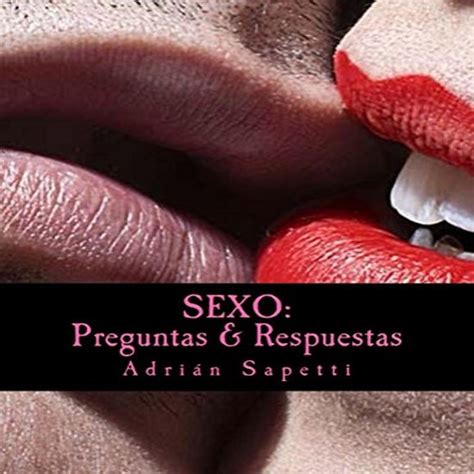 SEXO PREGUNTAS RESPUESTAS Adrián Sapetti 9798868734588 Boeken bol