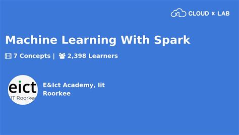 Machine Learning With Spark Cloudxlab