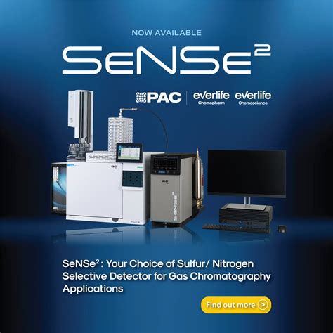 Sense² Your Choice Of Sulfur Nitrogen Selective Detector For Gas Chromatography Applications