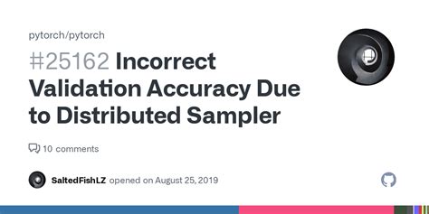 incorrect validation accuracy due to distributed sampler · issue 25162