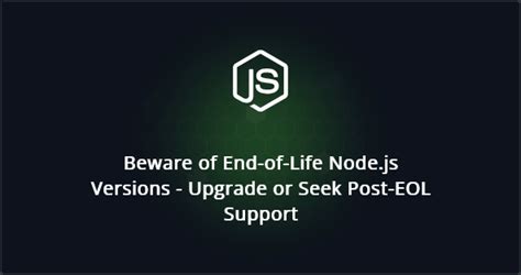 Node js 18のサポートが終了新しいLTSバージョンへの即時アップグレードを nodejs orgが重大なセキュリティリスクを警告 gihyo jp