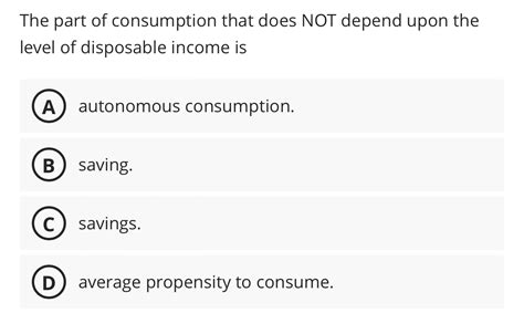 Solved The Part Of Consumption That Does Not Depend Upon The